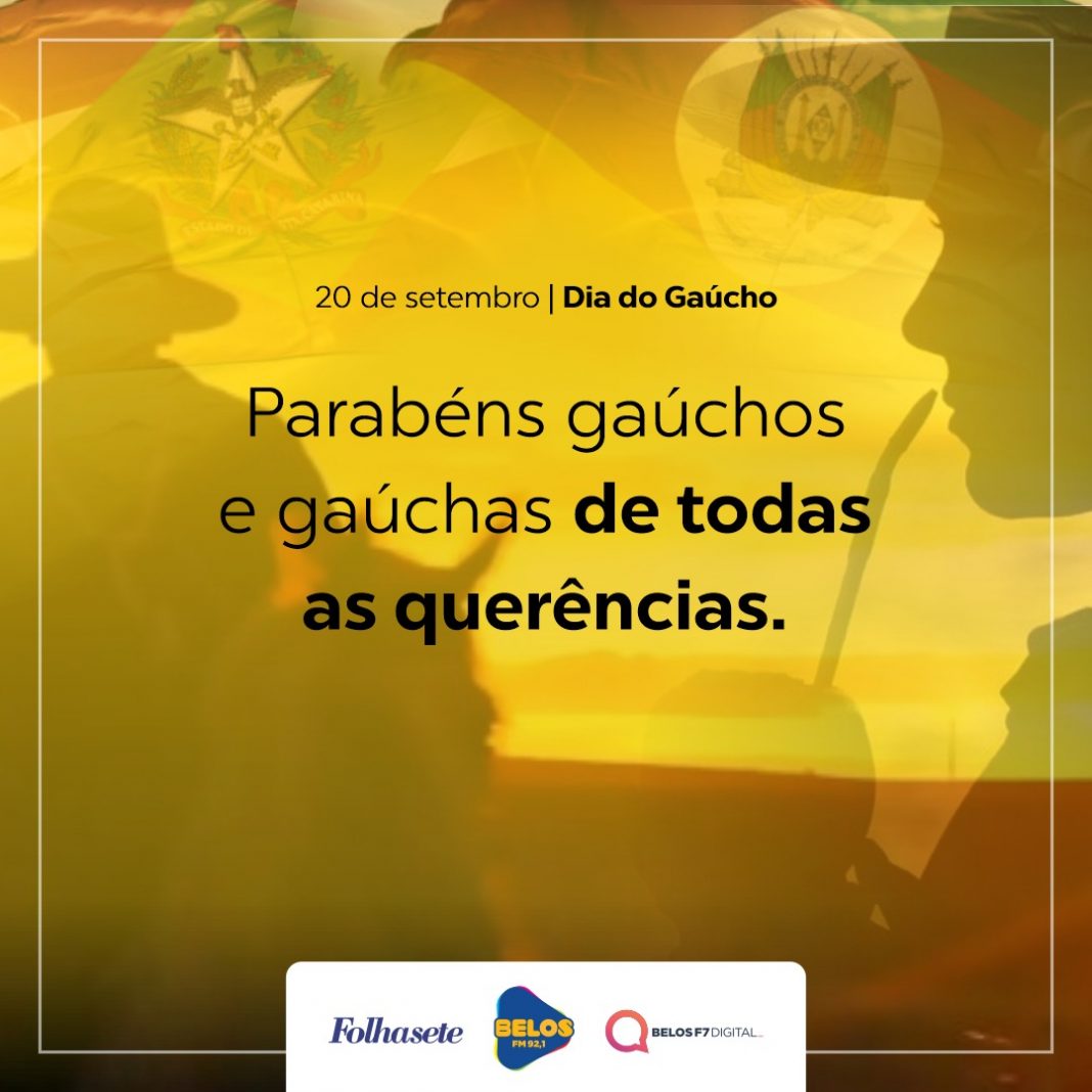 Dia do Gaúcho tem presença na Belos FM nesta segunda-feira - BelosF7